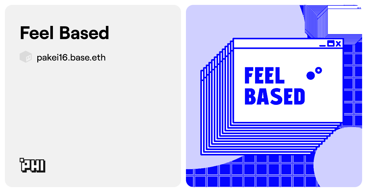 Feel Based | Phi