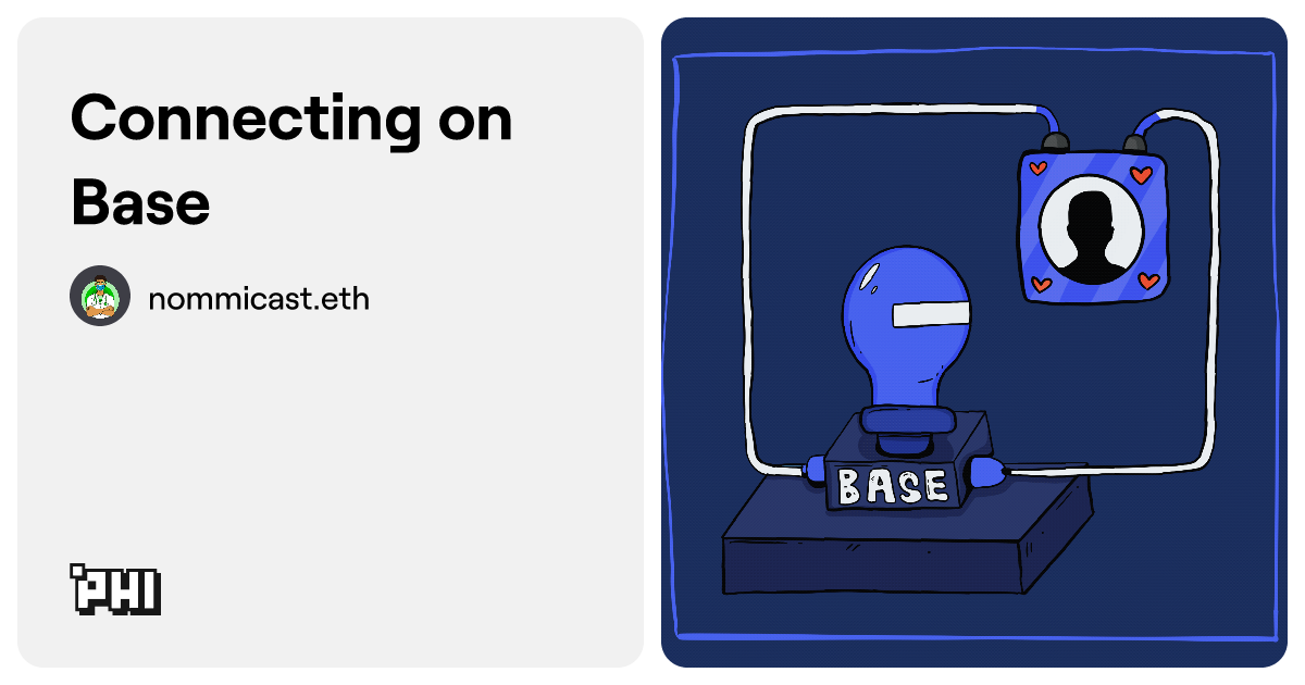 Connecting on Base | Phi