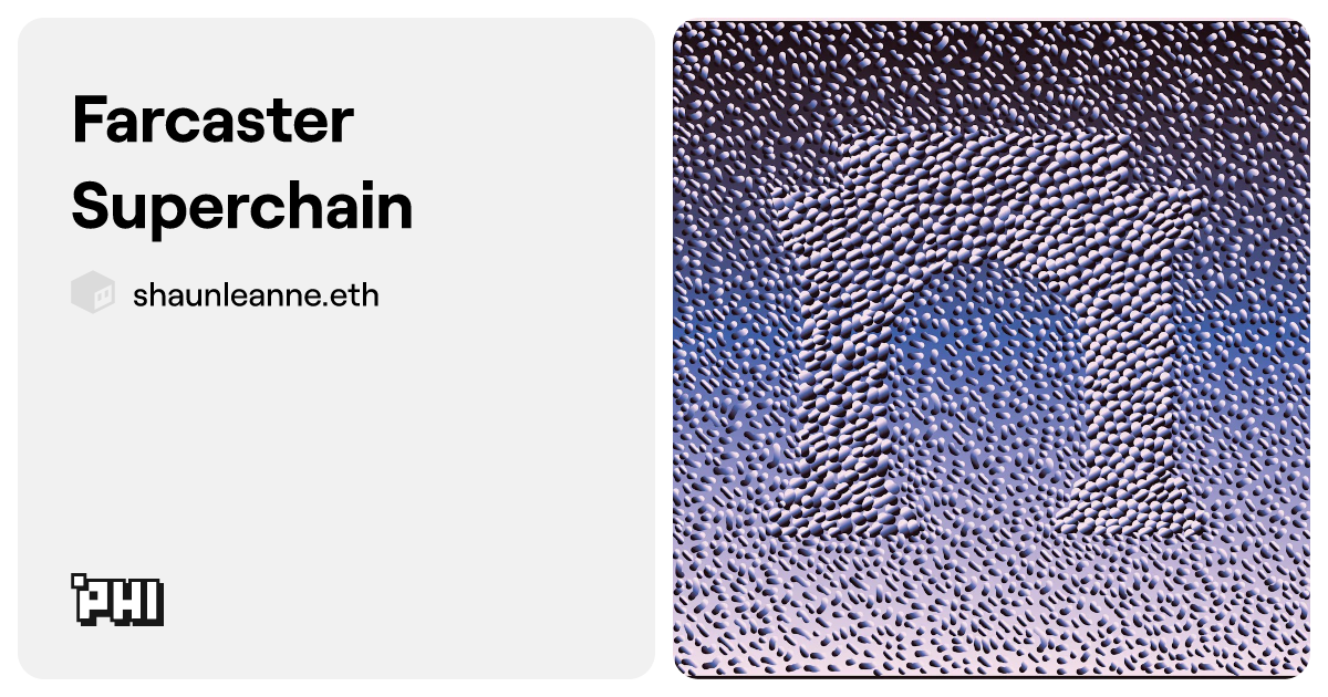 Farcaster Superchain | Phi