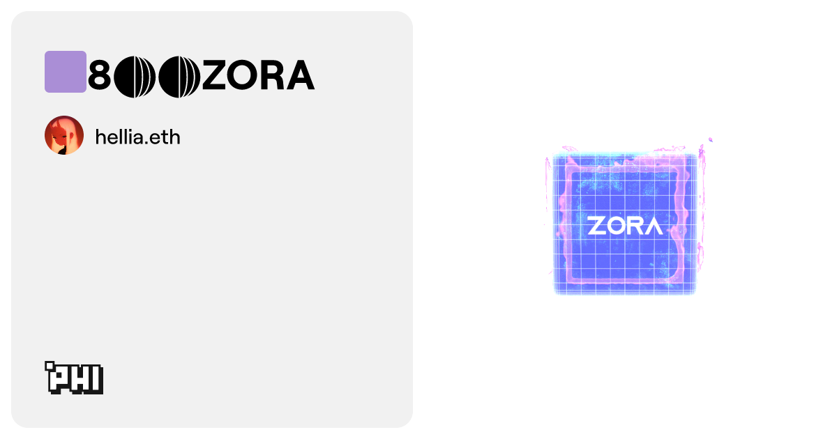🟪8️⃣ZORA | Phi