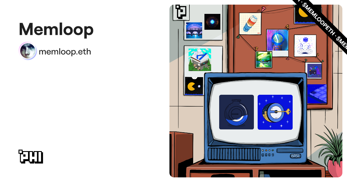 Memloop | Phi