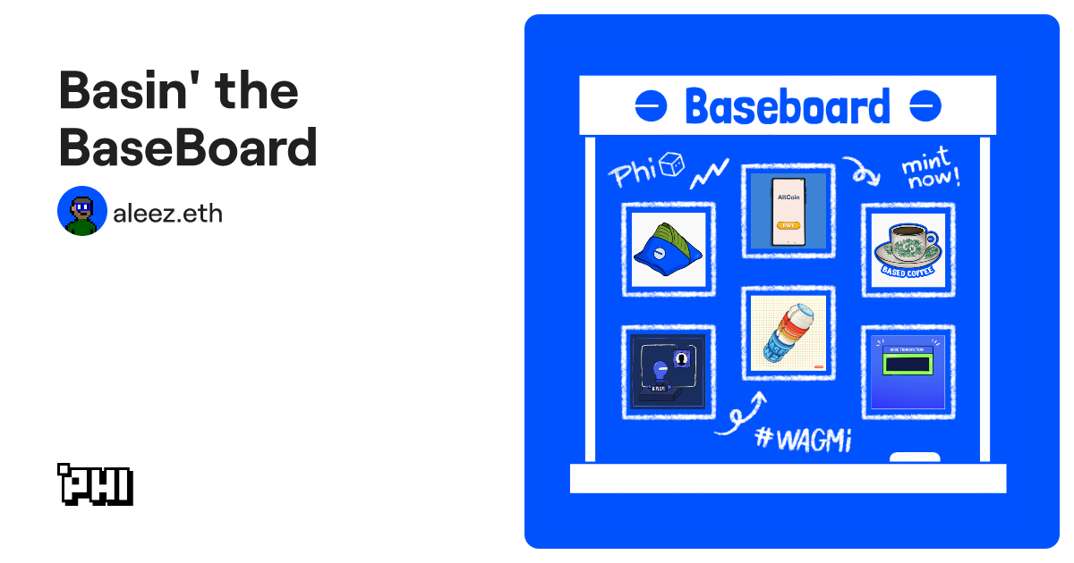 Basin' the BaseBoard | Phi