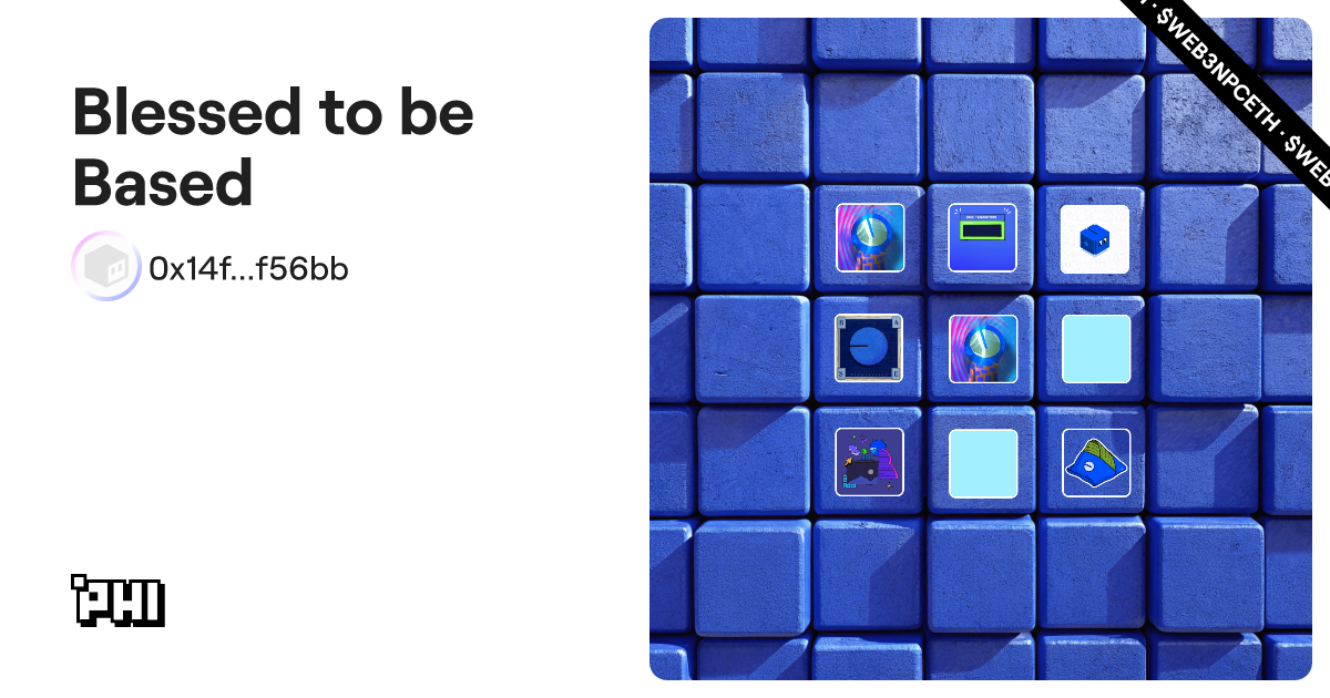 Blessed to be Based | Phi