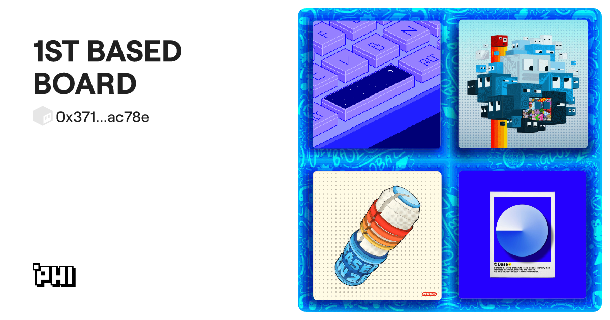 1ST BASED BOARD | Phi