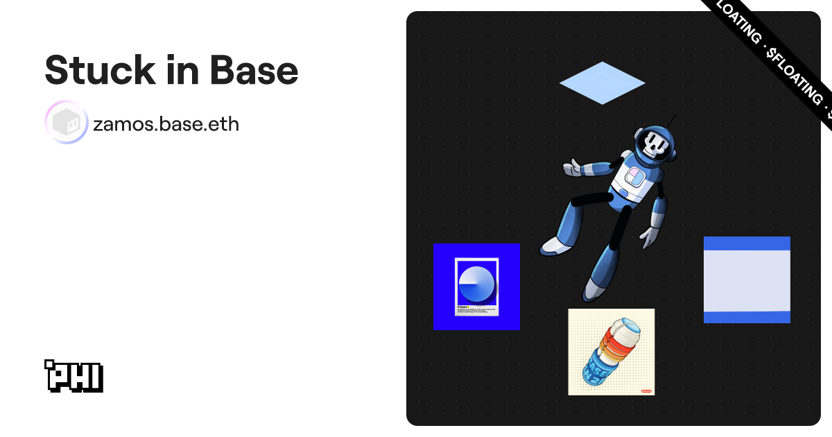 Stuck in Base | Phi