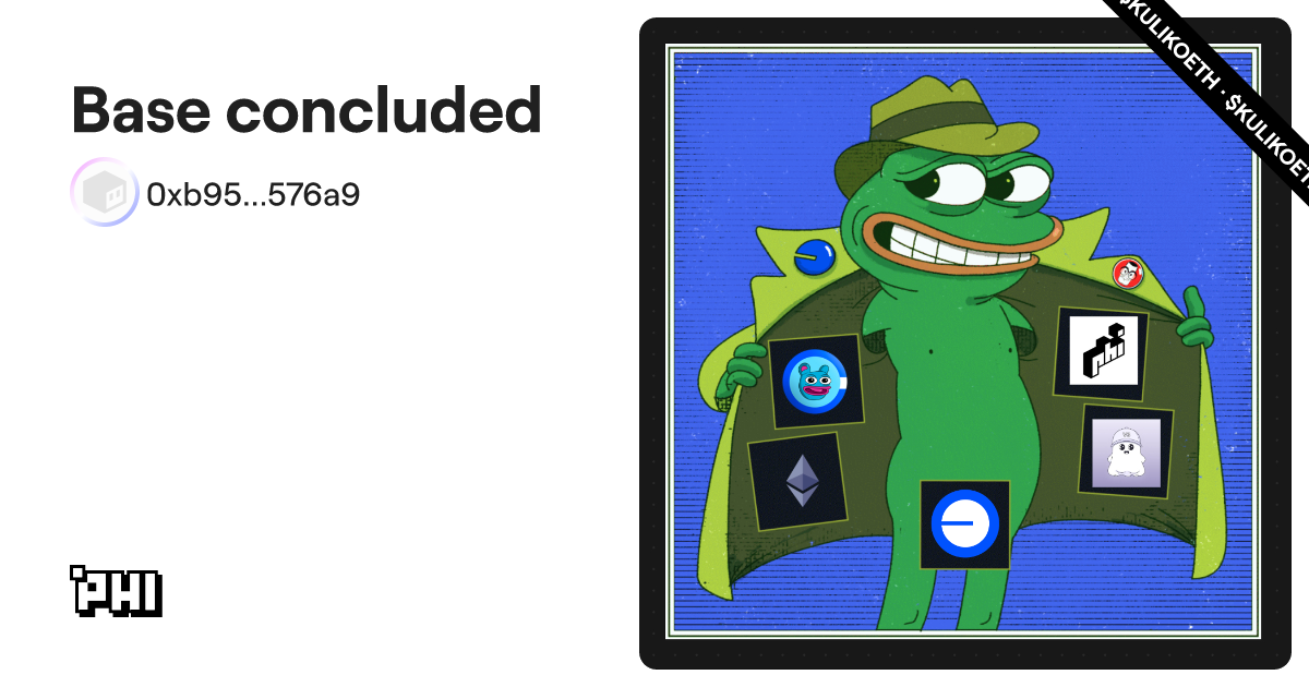 Base concluded | Phi